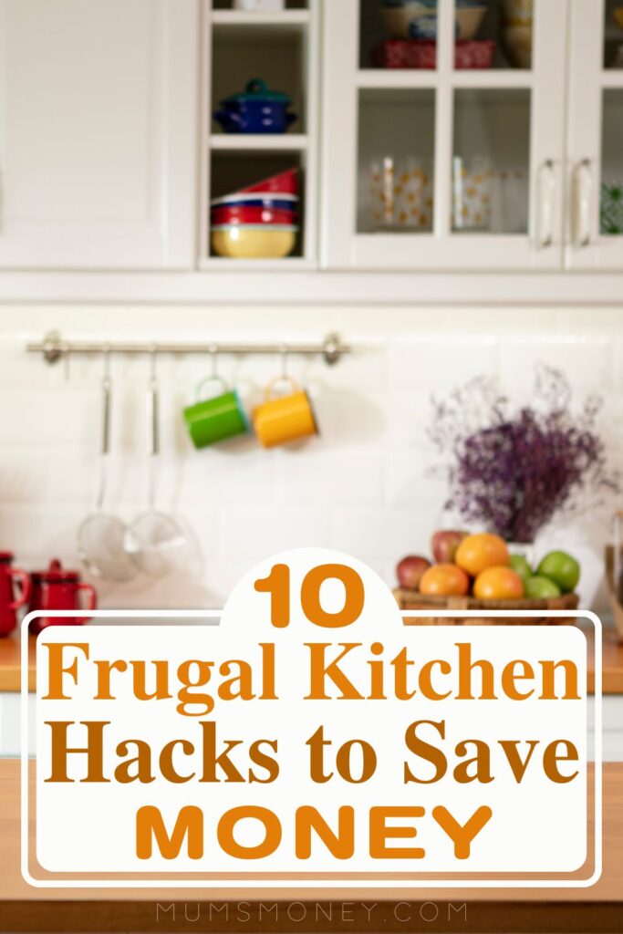 10 Frugal Kitchen Hacks to Save Money